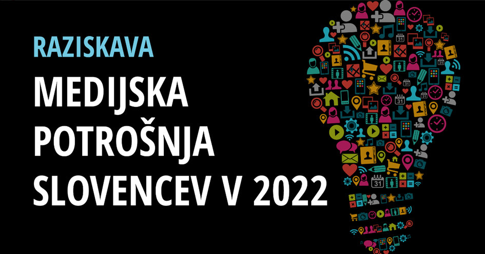 Povabilo k sodelovanju v raziskavi o medijski potrošnji v letu 2022 ... Povabilo k sodelovanju v raziskavi o medijski potrošnji v letu 2022 ...